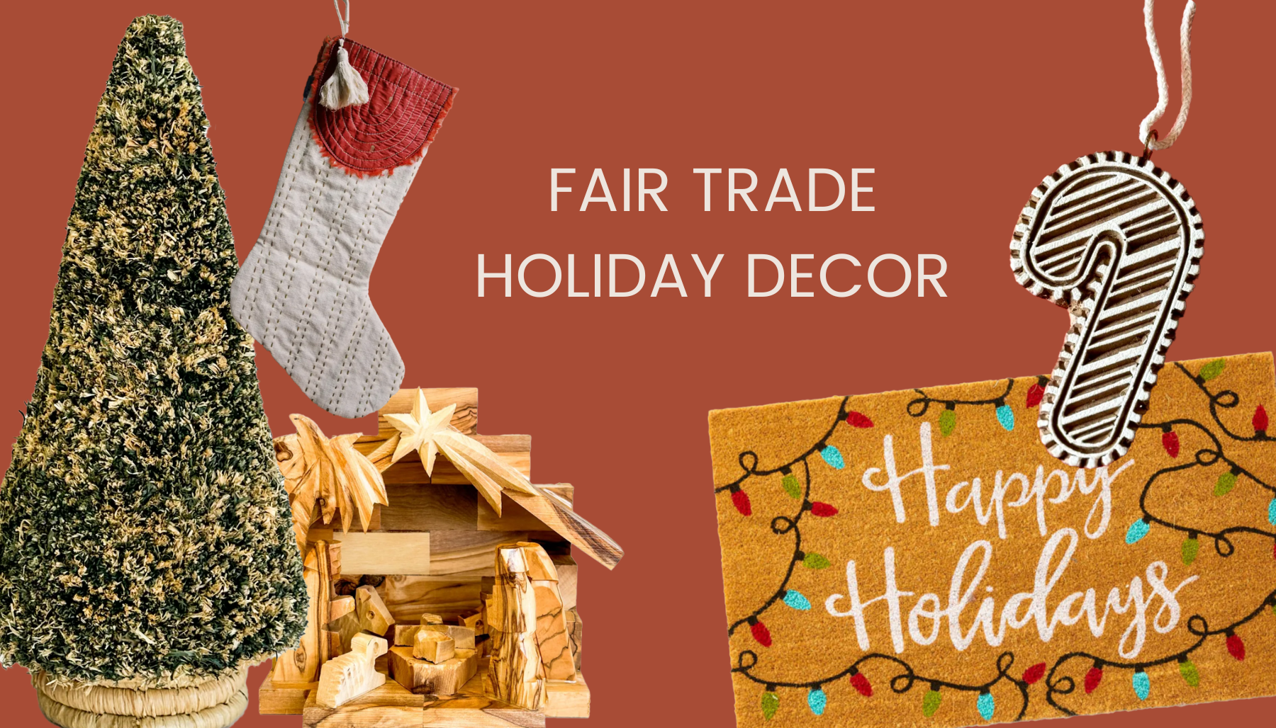 Fair Trade Holiday Decor – Hands Producing Hope